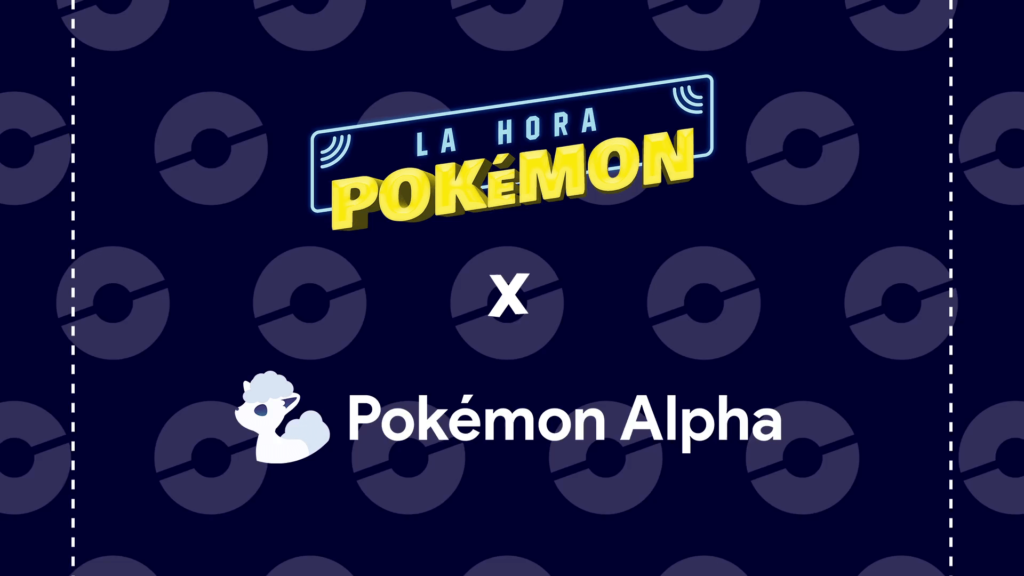 Pokémon Alpha inicia una nueva colaboración con el podcast La hora ...